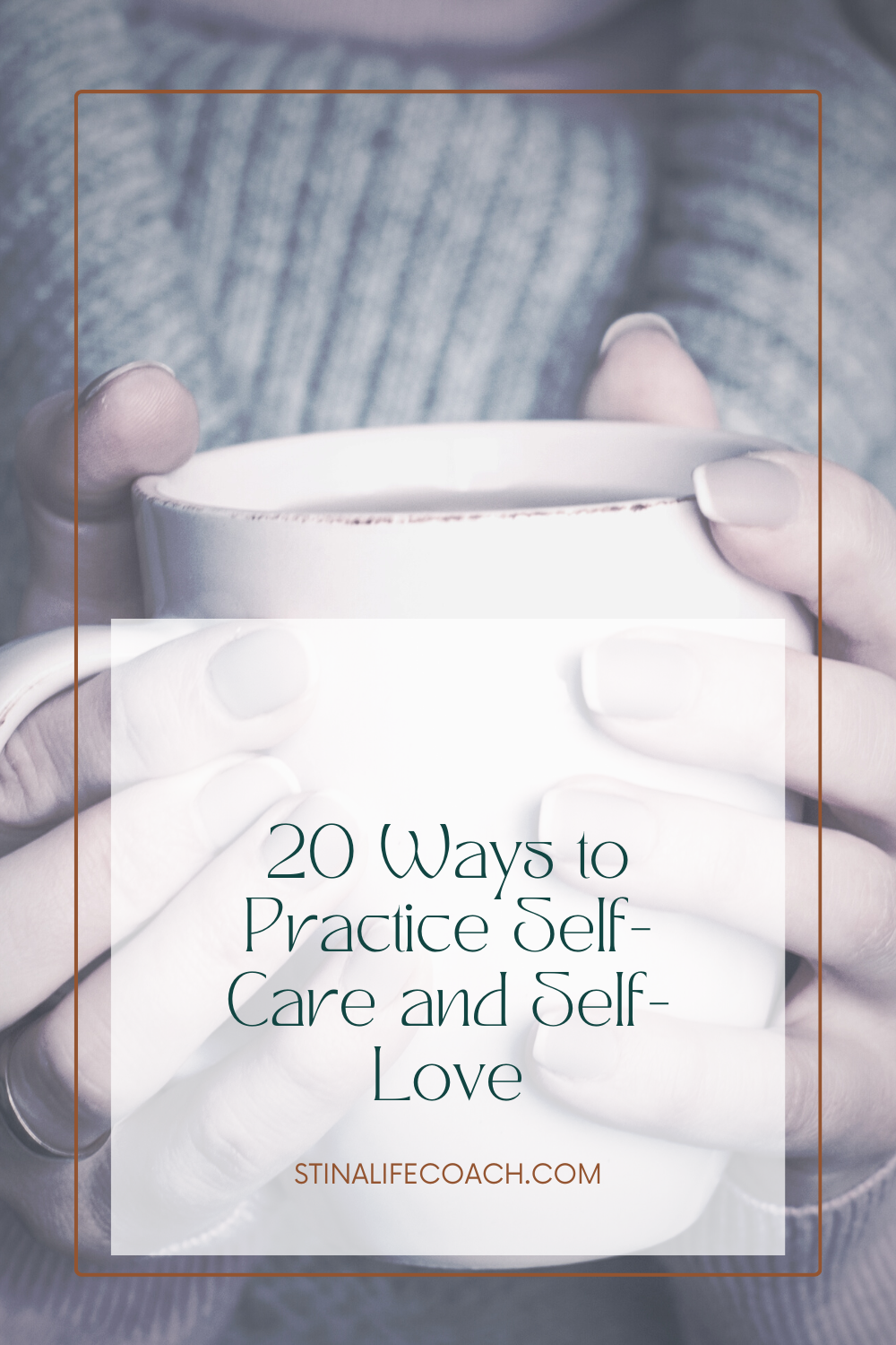 20 Healthy Ways to Practice Self-Care and Self-Love - SIMPLIFY AND SHINE